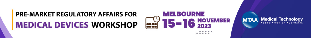 Pre-Market Regulatory Affairs for Medical Devices Workshop - Melbourne ...